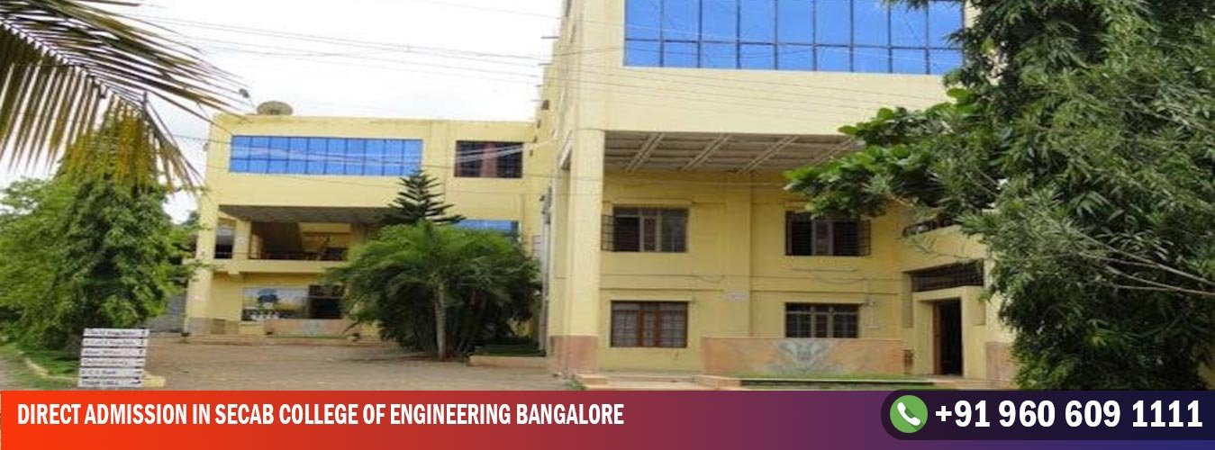 Direct admission in SECAB College of Engineering Bangalore